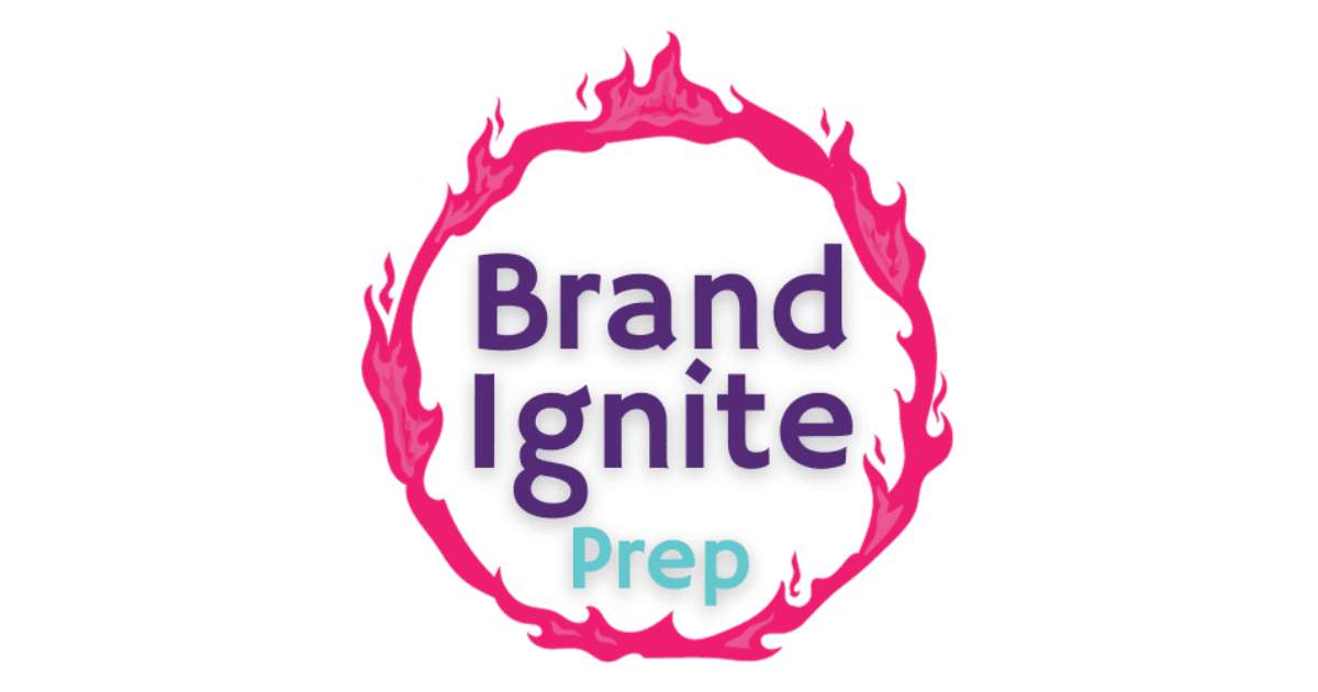Ignite Your Brand - Prepare for Your Brand Ignite - Wickedly Branded™